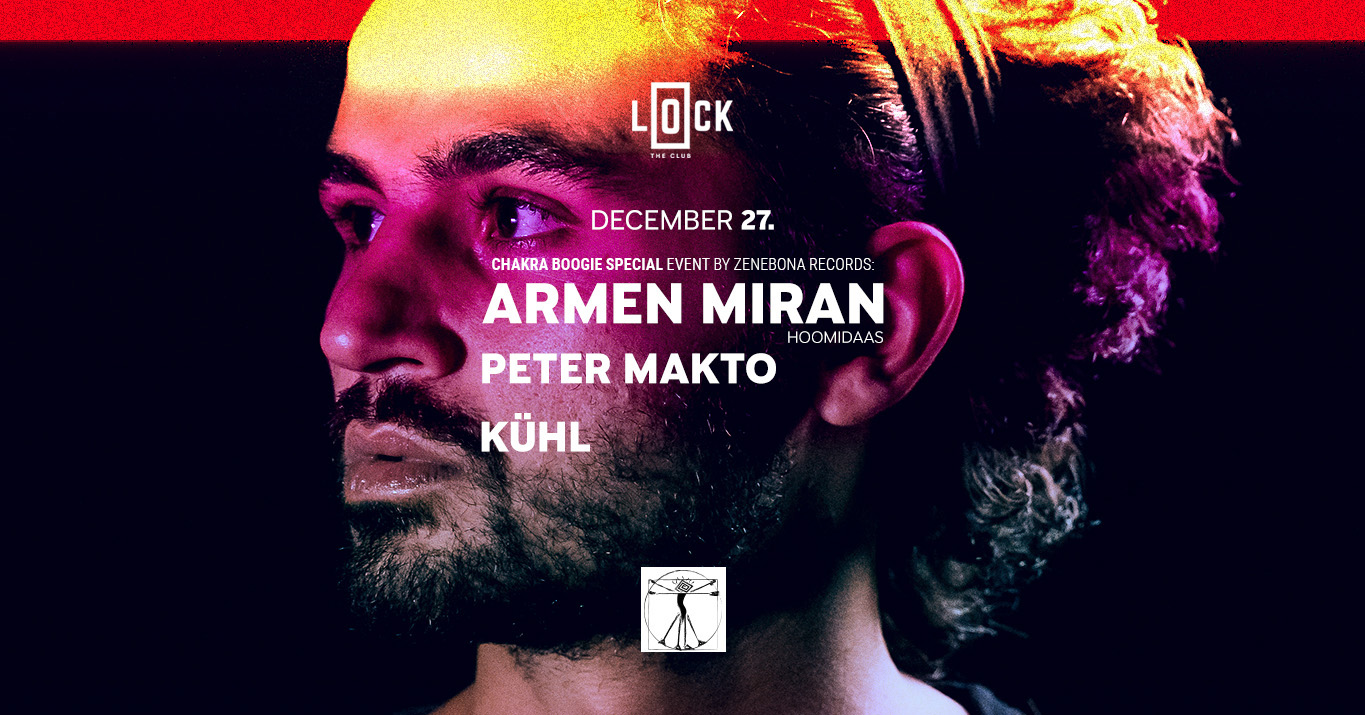 Chakra Boogie w/ Armen Miran - LOCK BUDApest